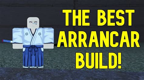 Best Arrancar Build In Type Soul Roblox Type Soul Guide YouTube