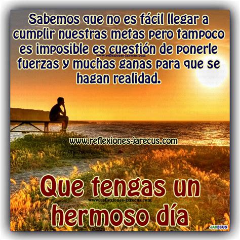 Que tengas un hermoso día Buenos días Frases en imágenes