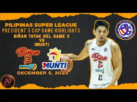 PSL HIGHLIGHTS BIÑAN TATAK GEL GAME X VS 1MUNTI DECEMBER 3 2023