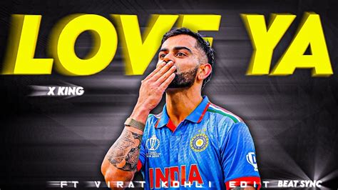 Love Ya X Virat Kohli Beat Sync Edit Virat Kohli Whatsapp Status