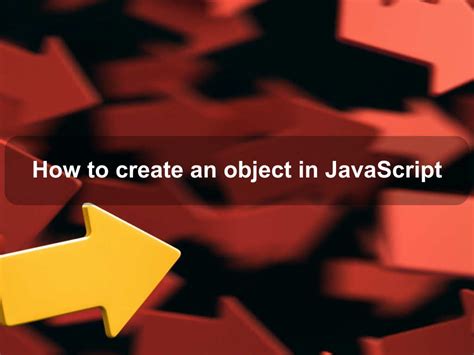 how to create an object in javascript coding tips and tricks