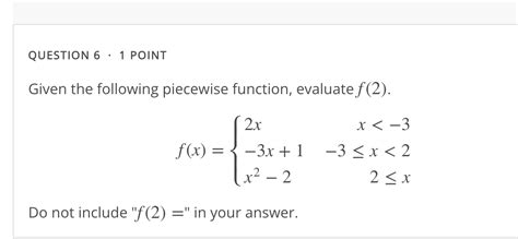 solved given the following piecewise function evaluate