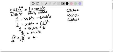 solved use the value of the given hyperbolic function to find the values of the other hyperbolic