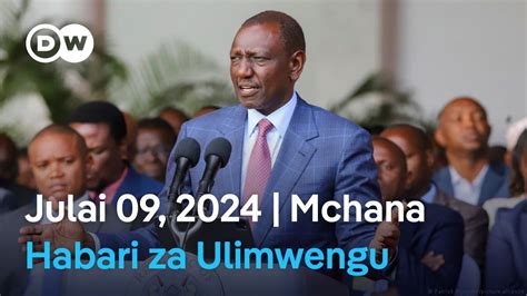 DW Kiswahili Habari Za Ulimwengu Julai 09 2024 Asubuhi Swahili