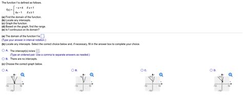 solved the function f is defined as follows f x 4x 1 if