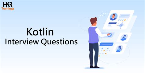 top 30 kotlin interview questions and answers [updated] hkr