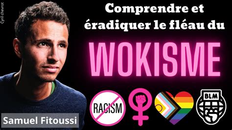 COMPRENDRE Le WOKISME Avec Samuel Fitoussi Livre Interview Woke
