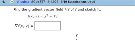 solved find the gradient vector field gradient f of f and