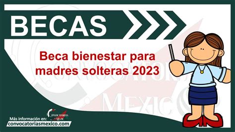 Beca Bienestar Para Madres Solteras