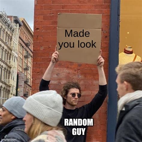 Man Holding Up Sign Imgflip