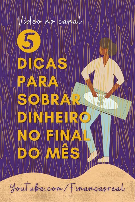 5 dicas para sobrar dinheiro no final do mês Dicas para economizar