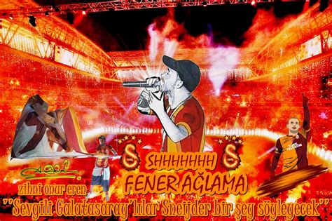 FENER AGLAMA SNEIJDER GALATASARAY By Zihnionur On DeviantArt