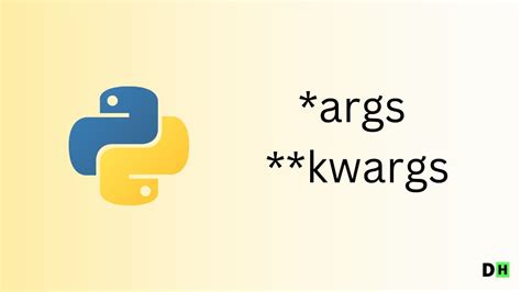 การใชงาน args และ kwargs ในภาษา Python DH