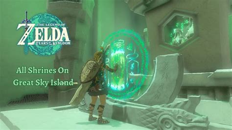Tears Of The Kingdom Great Sky Island Shrines Locations VeryAli Gaming