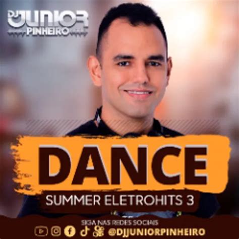 Dance Anos 2000 Summer Eletrohits Parte 03 By Dj Junior Eletrônica
