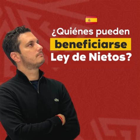 Quienes Pueden Beneficiarse De La Ley De Nietos Tu Gestion Espa A