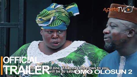 Omo Olosun Yoruba Movie Official Trailer Showing On Mon St