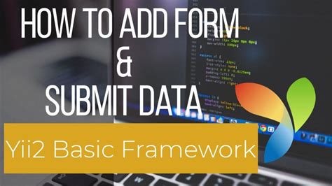 crud yii how to add form and submit data in yii framework yii framework youtube