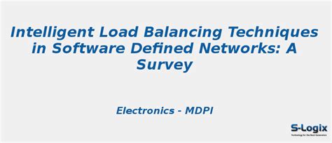 intelligent load balancing techniques in sdn s logix