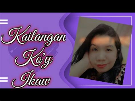 Kailangan Ko Y Ikaw By Regine Velasquez Cover Sheril Del Rosario YouTube