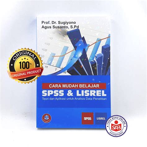 Jual Cara Mudah Belajar SPSS Dan LISREL Sugiyono Shopee Indonesia