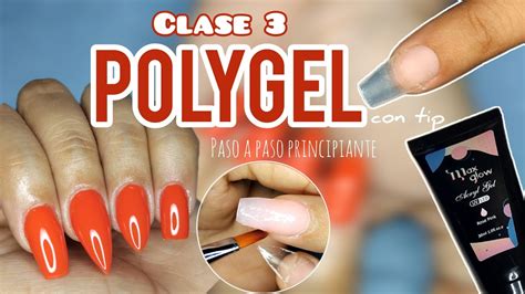 Clase Como Hacer U As De Polygel Paso A Paso Para Principiantes