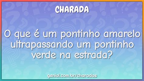 O Que Um Pontinho Amarelo Ultrapassando Um Pontinho Verde Na