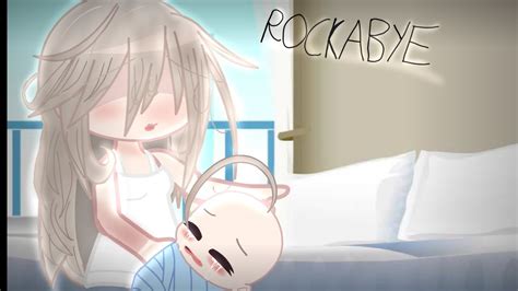 RockabyeGCMV Gacha Club YouTube