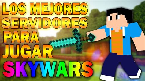 Los Mejores Servidores Para Jugar Skywars No Premium Java