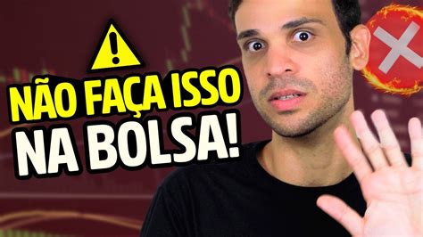 Os 5 MAIORES ERROS Que Investidores Iniciantes Cometem Na Bolsa E Como