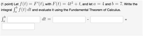 solved 1 point let f t f t with f t 4t2 t and