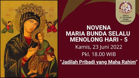 Novena Maria Bunda Selalu Menolong Hari 5 Kamis 23 Juni 2022 Pkl