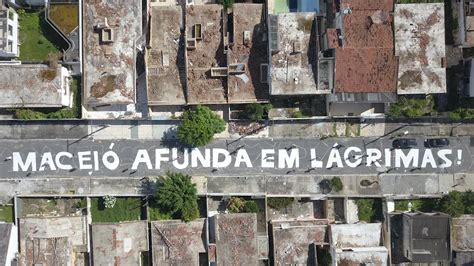 Veja Imagens Dos Bairros Afetados Por Mina Da Braskem Em Macei