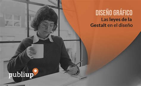 Las leyes de la Gestalt en el diseño PubliUP