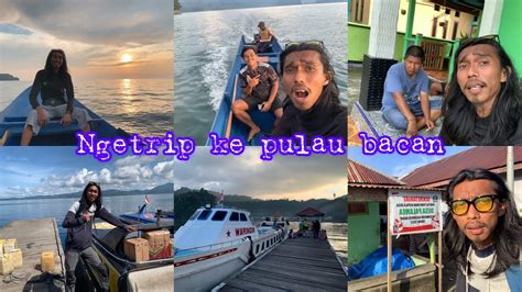 NGETRIP KE PULAU BACAN KETEMU DENGAN SESEPUH BACAN MAMPIR KE DESA