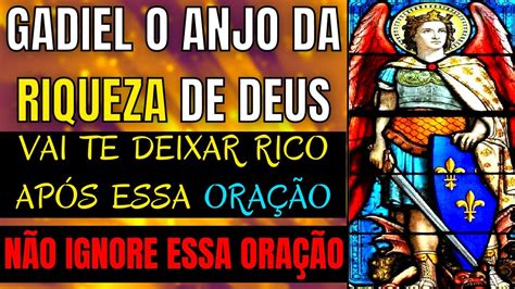 GADIEL O ANJO DA FORTUNA vai te deixar RICO APÓS ESSA ORAÇÃO YouTube