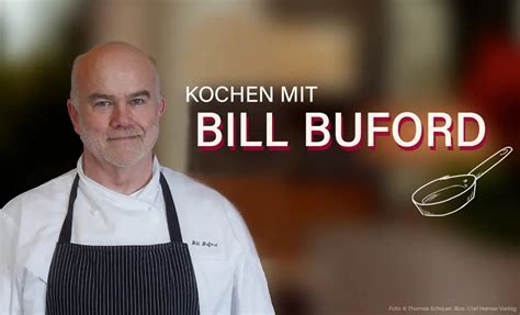 Kochen Mit Bill Buford Hanser