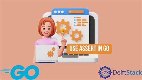 how to use assert in go delft stack