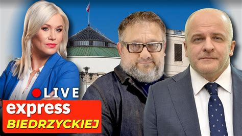 Express BIEDRZYCKIEJ Paweł KOWAL dr Mirosław OCZKOŚ NA ŻYWO