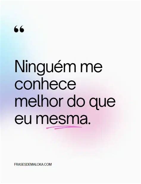 245 Frases Para Fotos Sozinha No Instagram