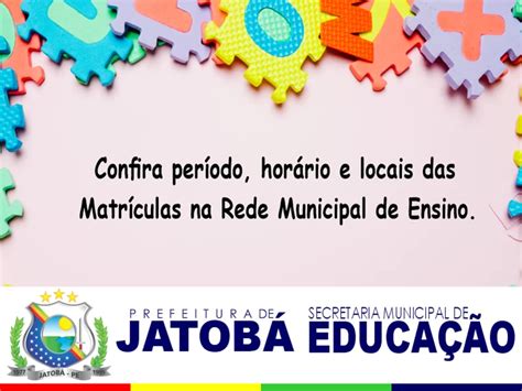 Jatobá Secretaria Municipal De Educação Informa O Período Das