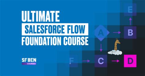 Ultimate Salesforce Flow Foundation Course Courses