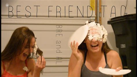 Best Friend Tag Youtube