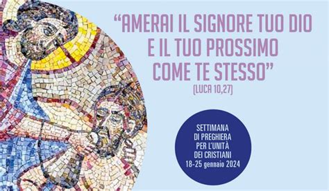 Gennaio Settimana Di Preghiera Per L Unit Dei Cristiani