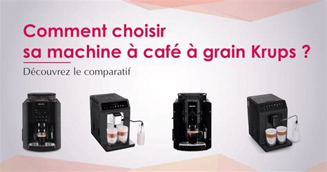 La meilleure machine à café à grain Krups Comparatif 2024 Avis et