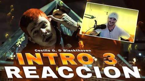 REACCION Cecilio G Blackthoven Intro 3 YouTube