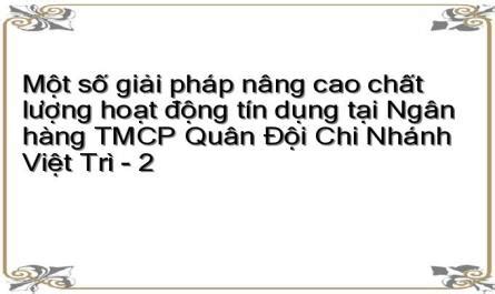 Một số giải pháp nâng cao chất lượng hoạt động tín dụng tại Ngân hàng