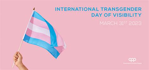 International Transgender Day Of Visibility Queensland Positive People