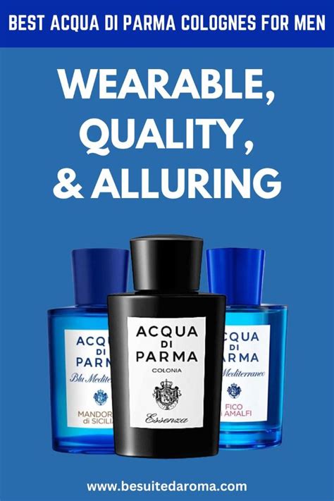 Comprehensive Review Of The Best Acqua Di Parma Colognes
