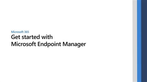 Get Started With Microsoft Endpoint Manager